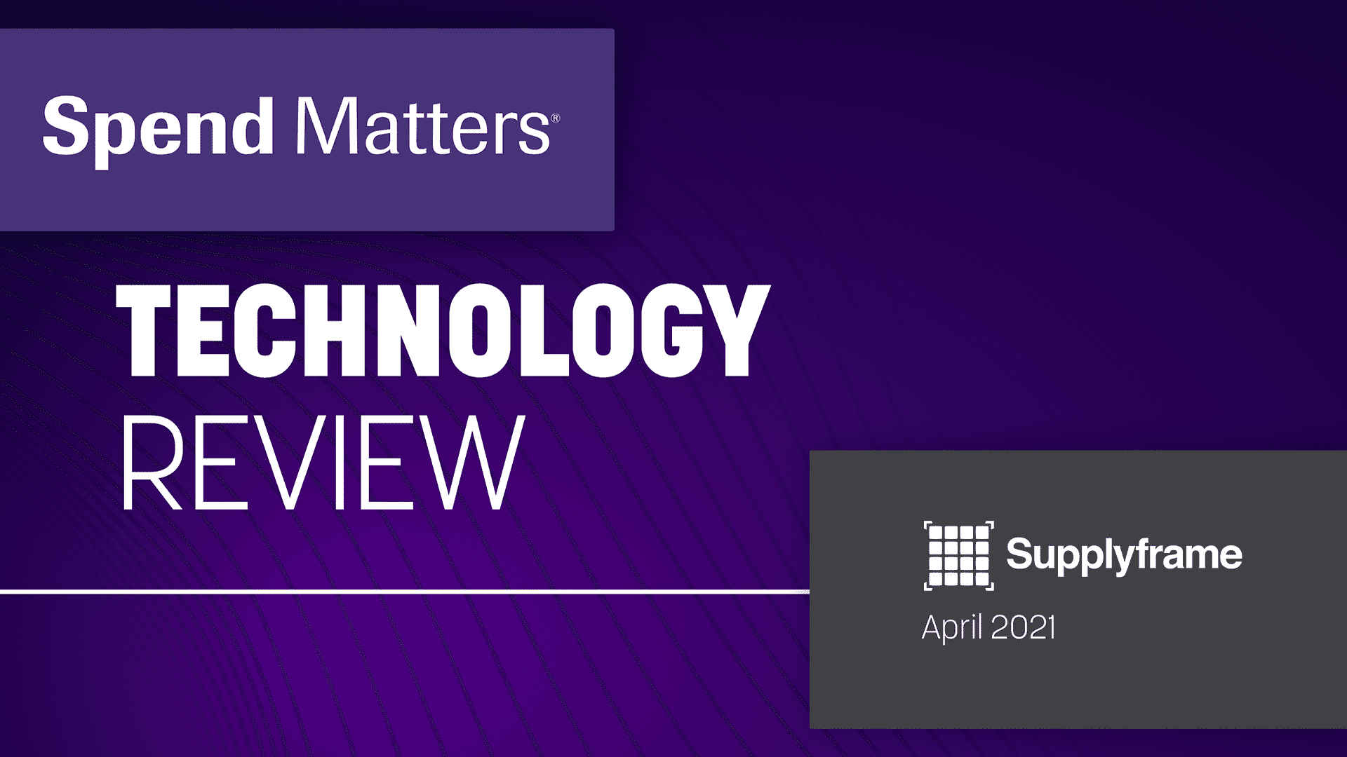 2021 Spend Matters Supplyframe Technology Review - Supplyframe